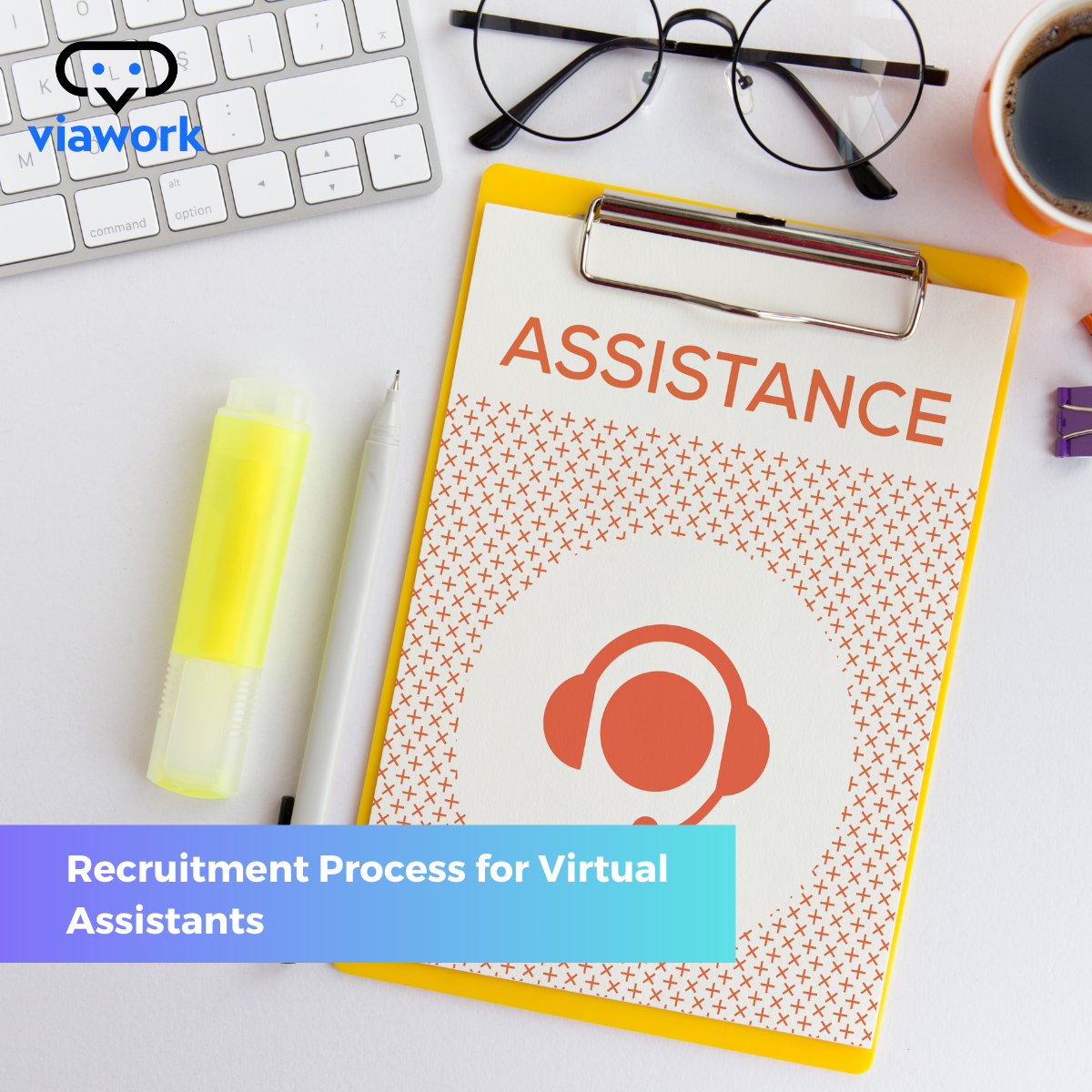 Recruitment Process for Virtual Assistants - viawork